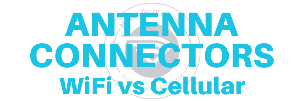 SMA vs RP-SMA Antenna Connectors - The Wireless Haven